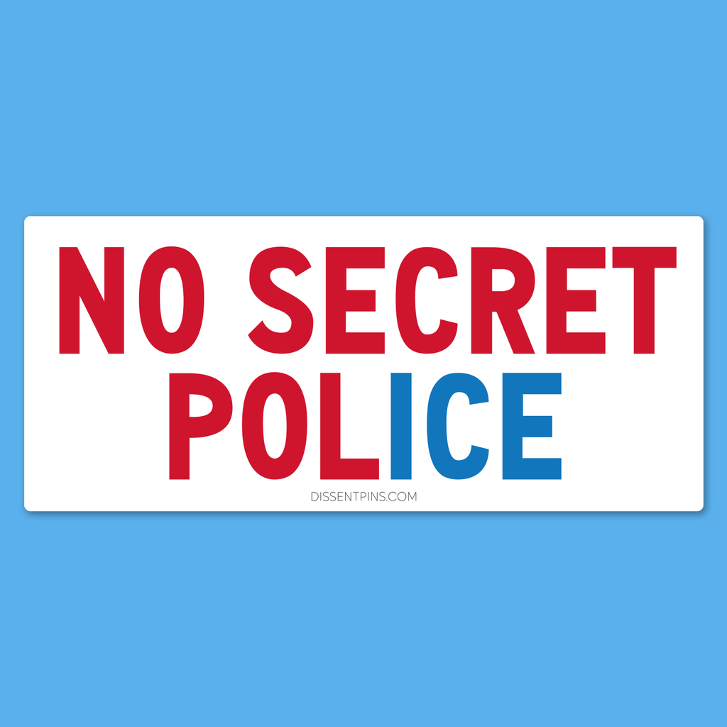 No Secret Police Car Magnet | Hartford Prints
