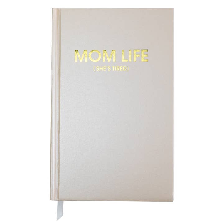 Mom Life (She's Tired) Journal | Hartford Prints