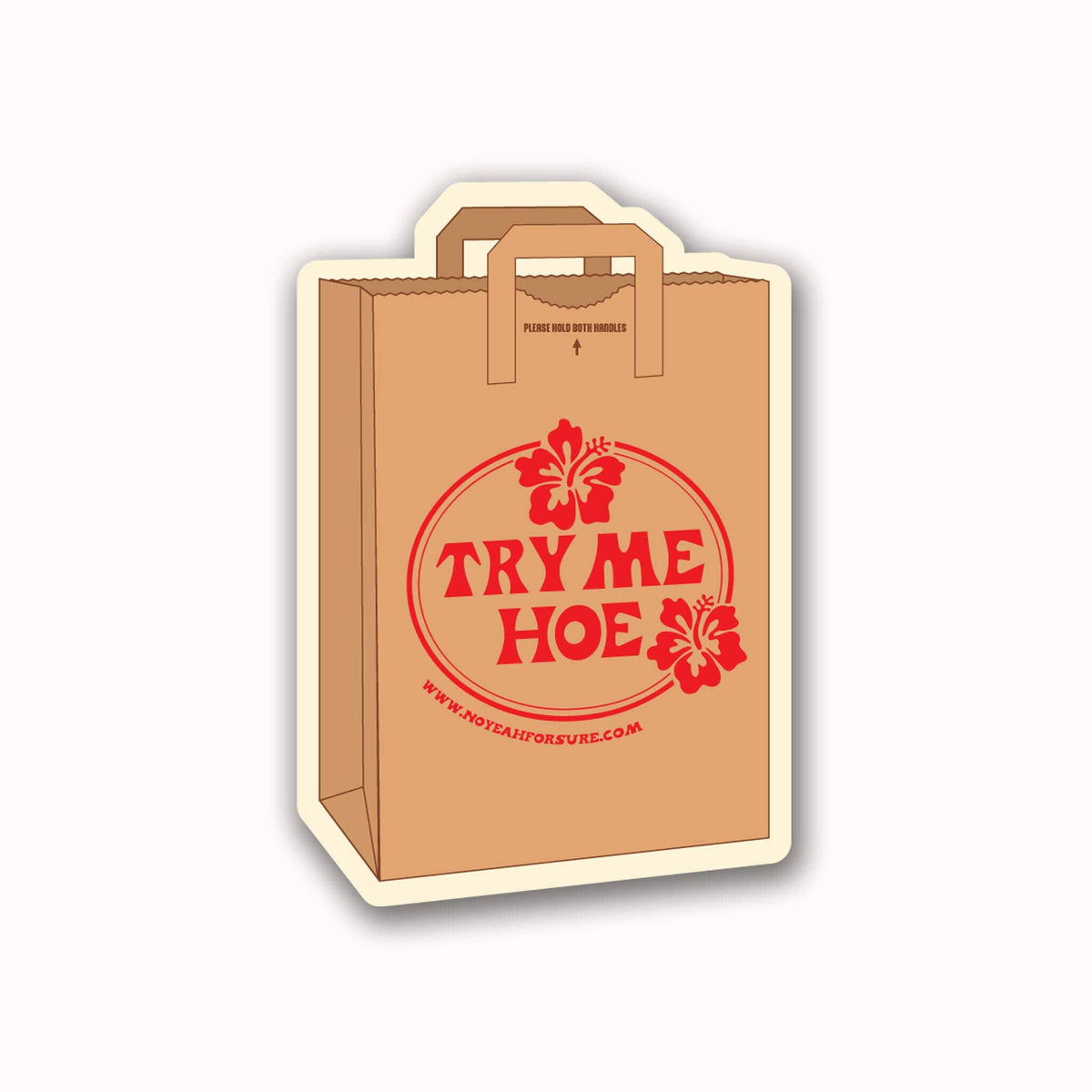 Try Me Hoe Grocery Bag Sticker | Hartford Prints