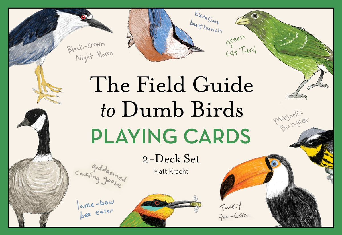 Field Guide to Dumb Birds Playing Cards | Hartford Prints